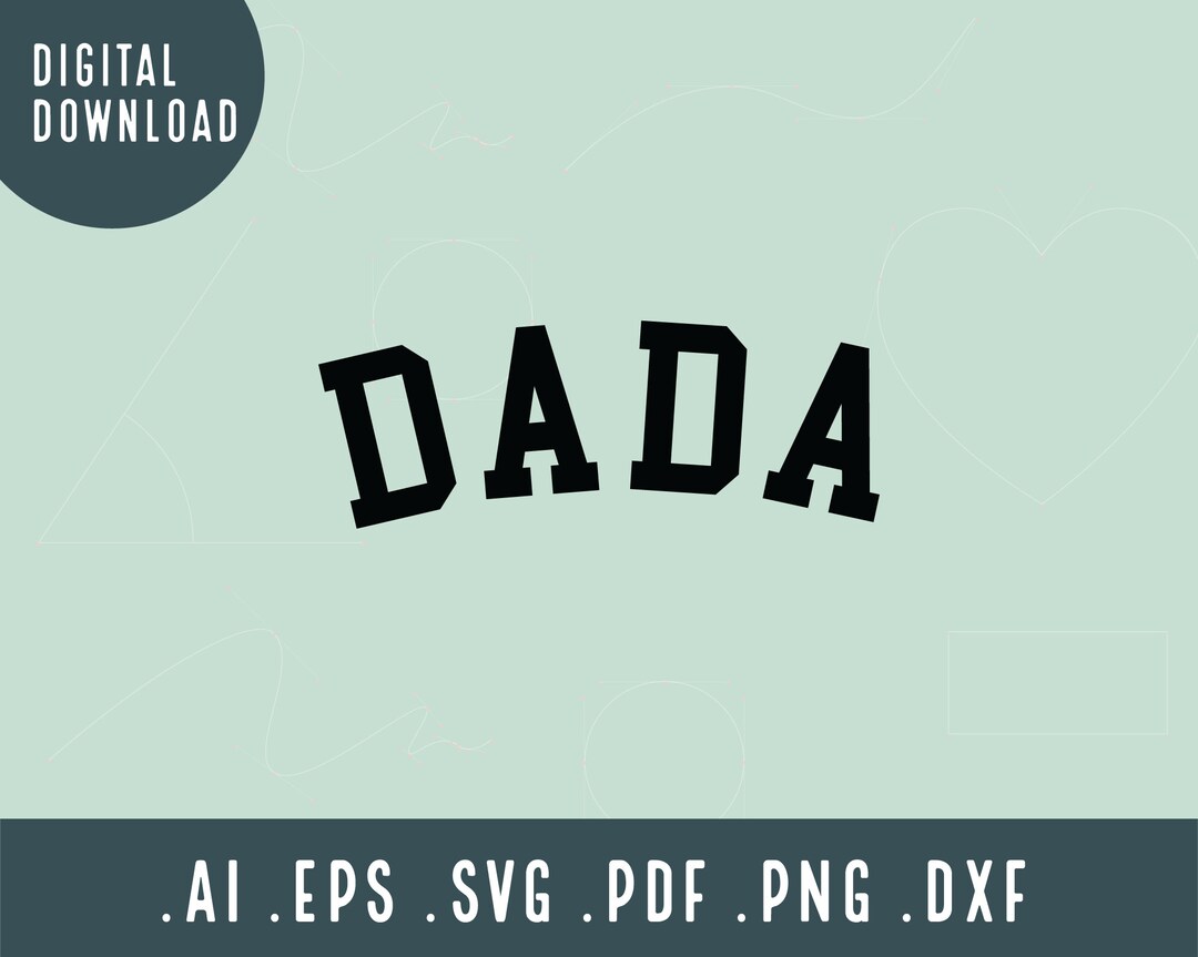 Dada Arched SVG | Dada PNG | Dad Svg - Etsy