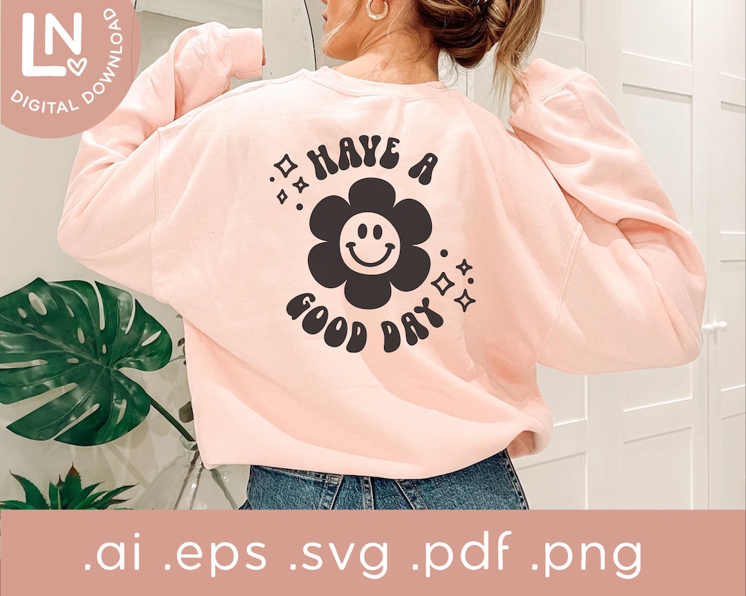 Have A Good Day SVG | Choose Happy SVG Png | Retro Smiley Face PNG Svg ...