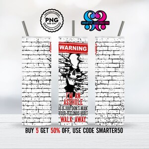 Warning I'm an Asshole 20 Oz Tumbler, Offensive Tumbler, Sassy Tumbler ...
