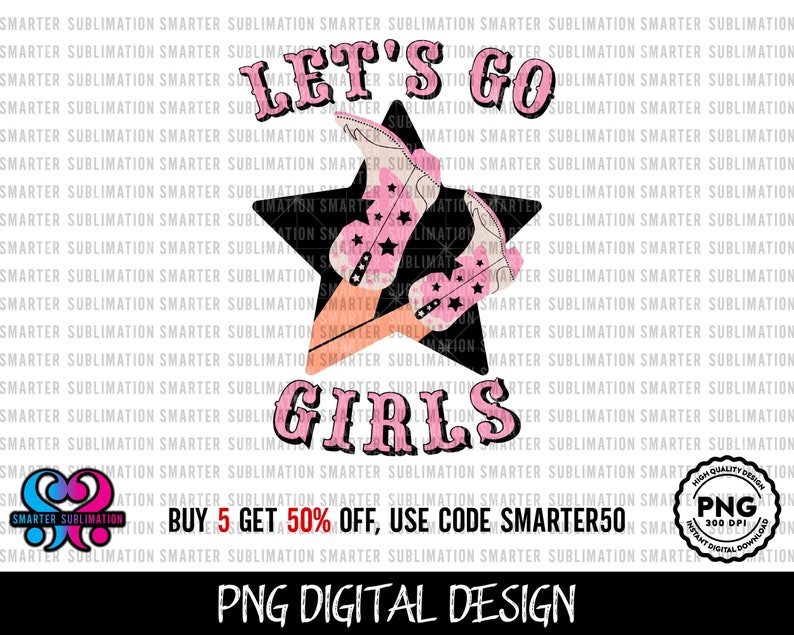 Let's Go Girls PNG Western PNG Sublimation Designs - Etsy