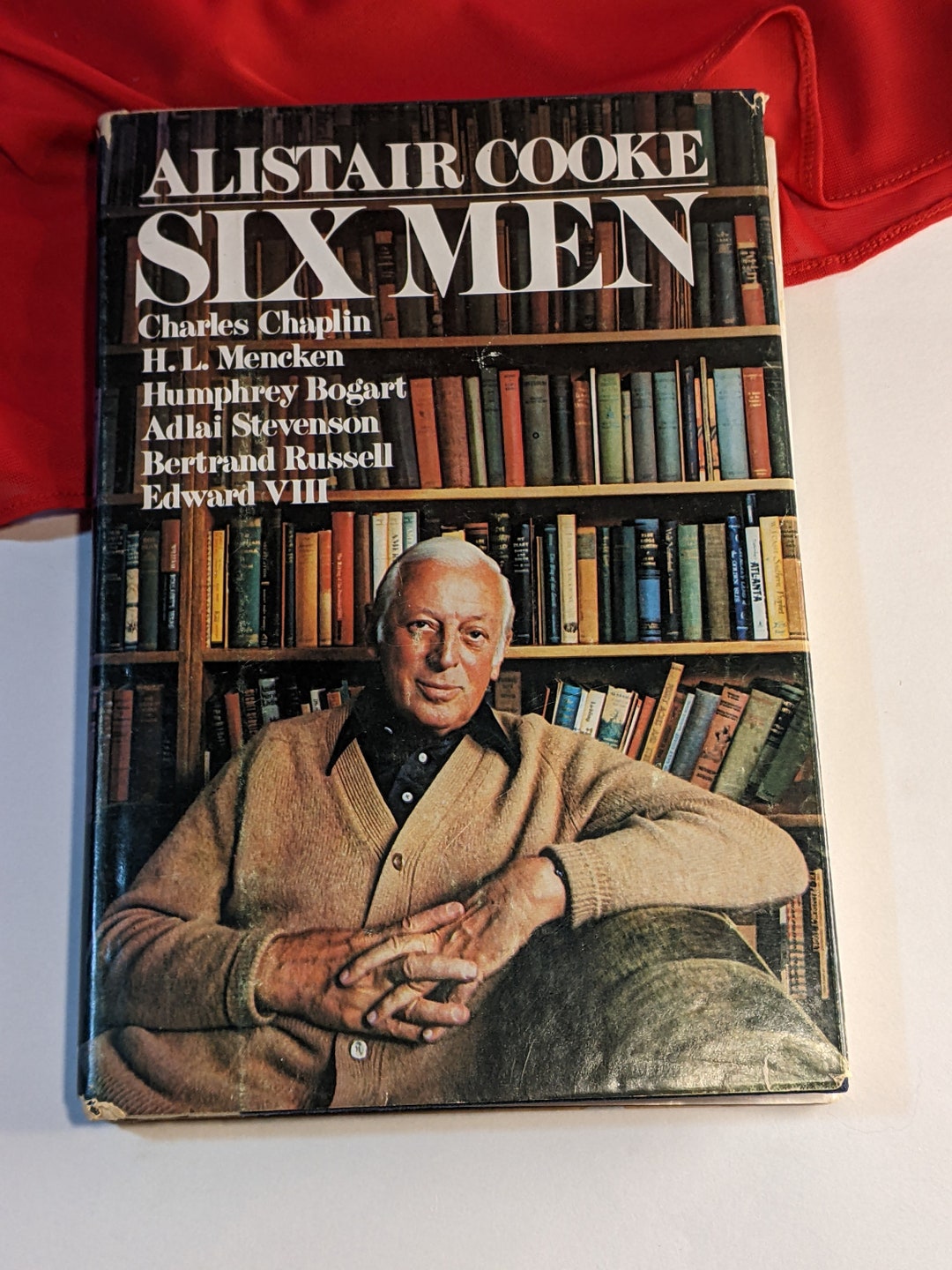 Six Men Alistaire Cooke Hard Cover Boigraphical Book Famous People ...