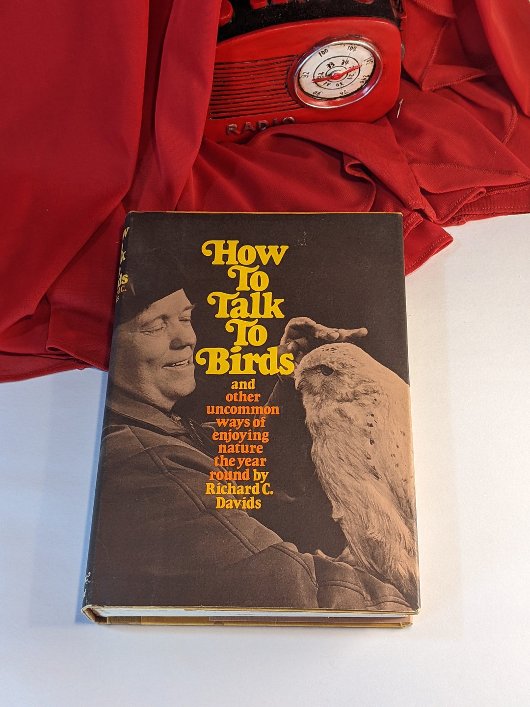 How to Talk to Birds Richard C. Davids Hard Cover With Original Dust ...