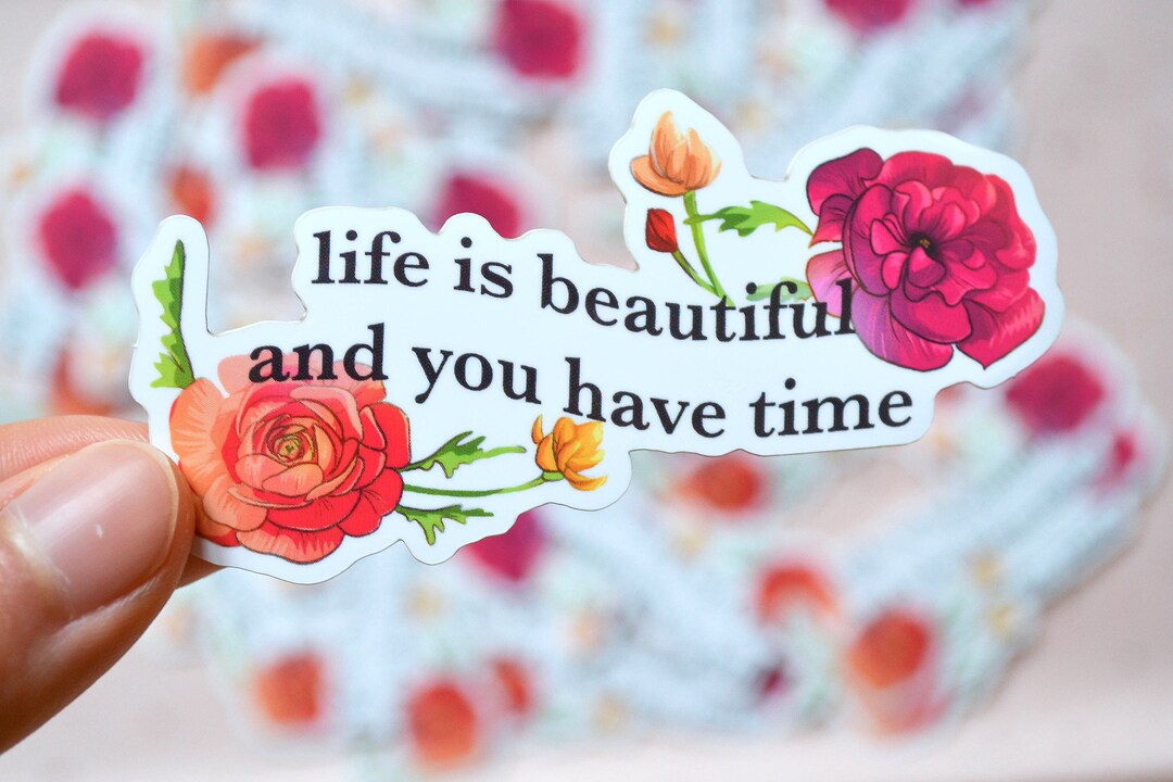 Life is Beautiful, and You Have Time | Mental Health Sticker | Die Cut ...