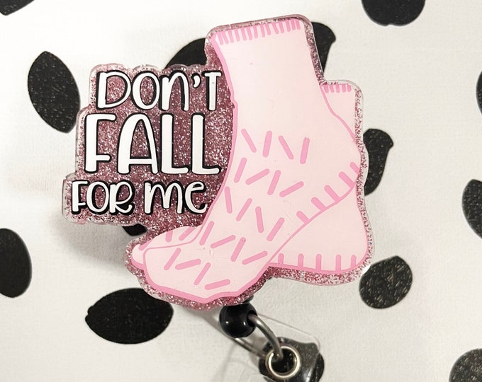 Dont Fall for Me Badge Reel Fall Risk Badge Reel Yellow Socks Badge ... Dont Fall for Me Badge Reel Fall Risk Badge Reel Yellow Socks Badge ...