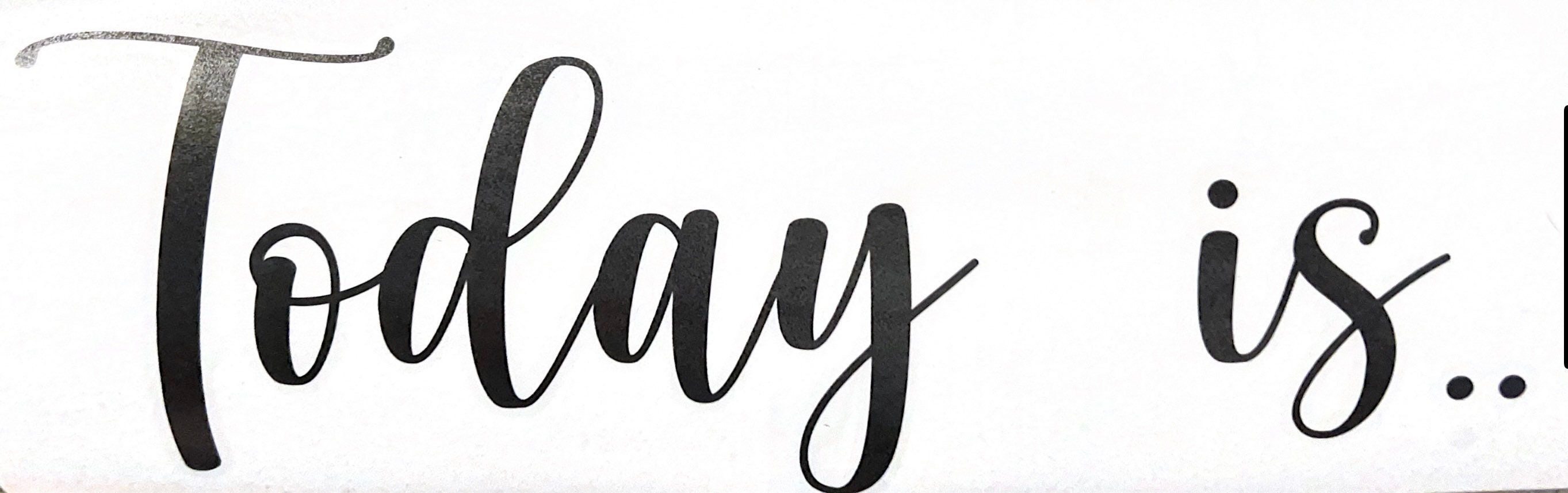 Today Is… Monday-friday Decal - Etsy