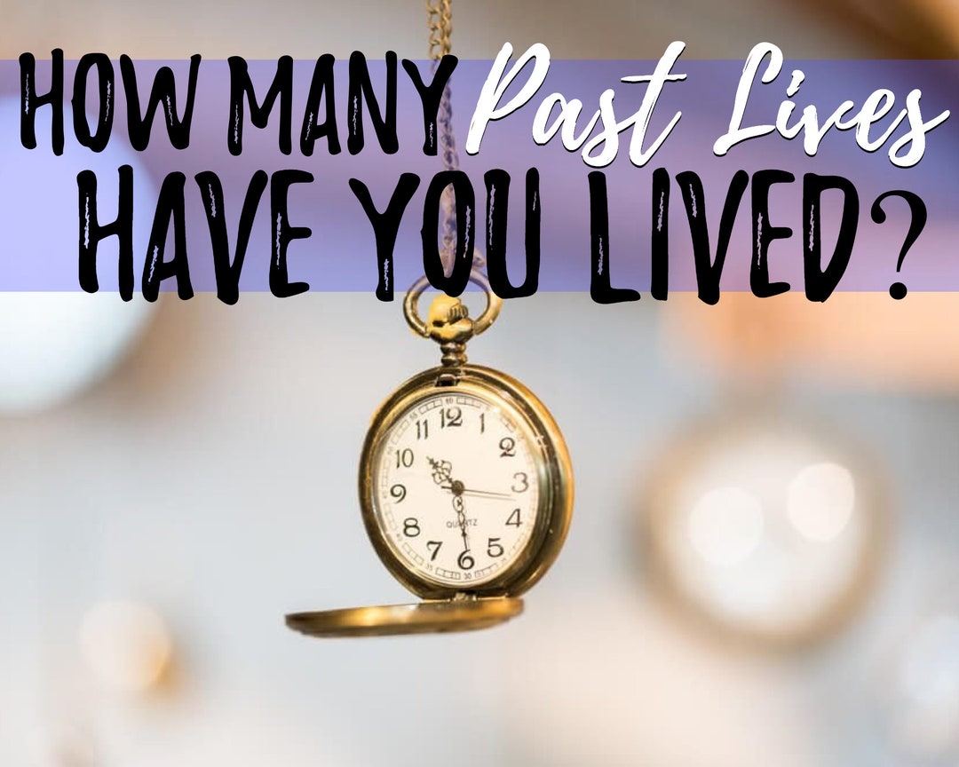 NUMBER of PAST LIVES | Past Life Regression - Etsy