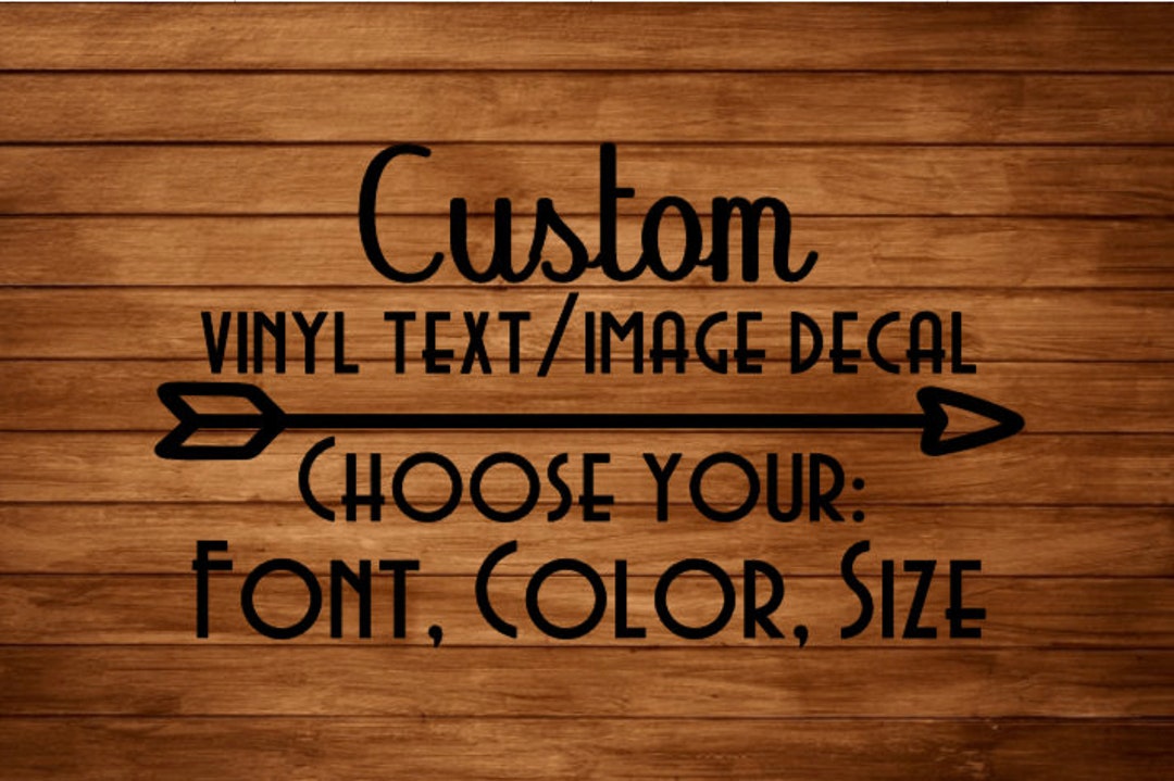 Custom Decals - Choose Your Font, Color, Length - Custom Vinyl Text ...