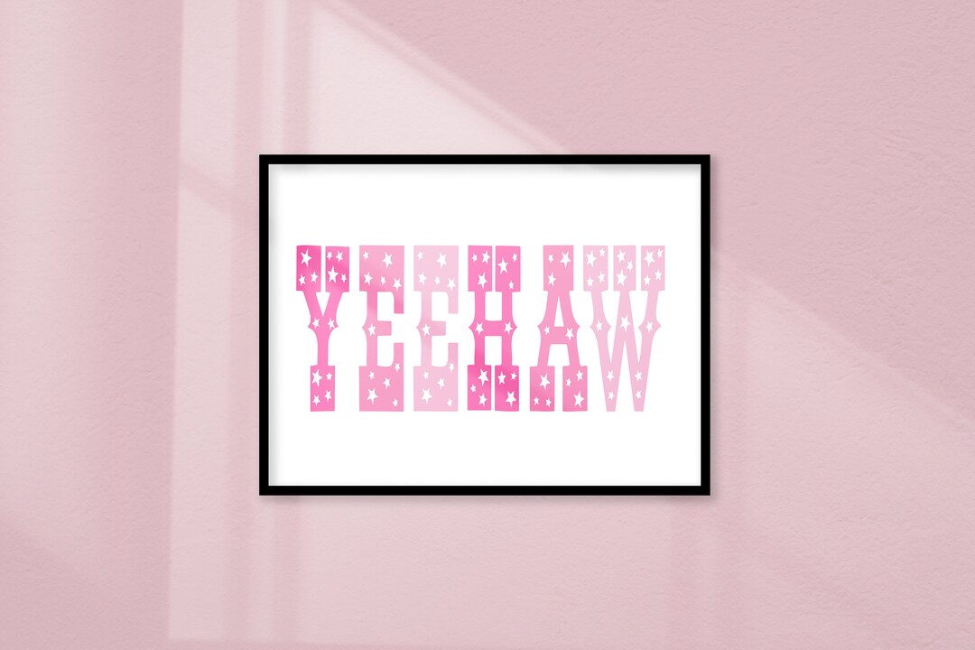 Yeehaw Poster, Digital Download, Hot Pink Yeehaw Print, Star Art ...