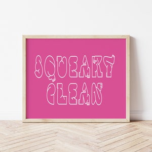 Hot Pink Squeaky Clean Wall Art, Digital Download, Dorm Decor ...