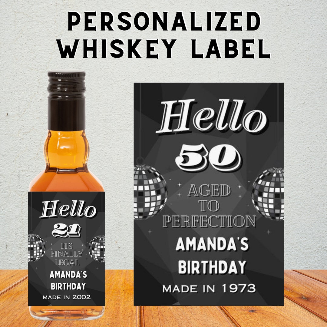 Printable Personalized Whiskey Bottle Label Size 50ML & 700ML, Hello 50 ...