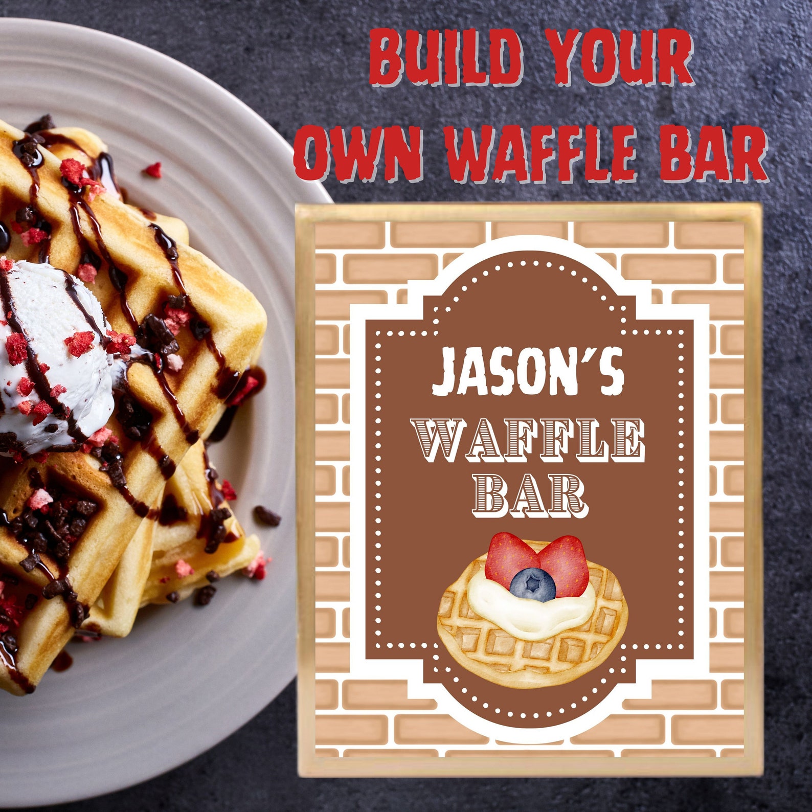 Build Your Own WAFFLE Bar | Buffet Cards, Buffet Signs, Personalized ...