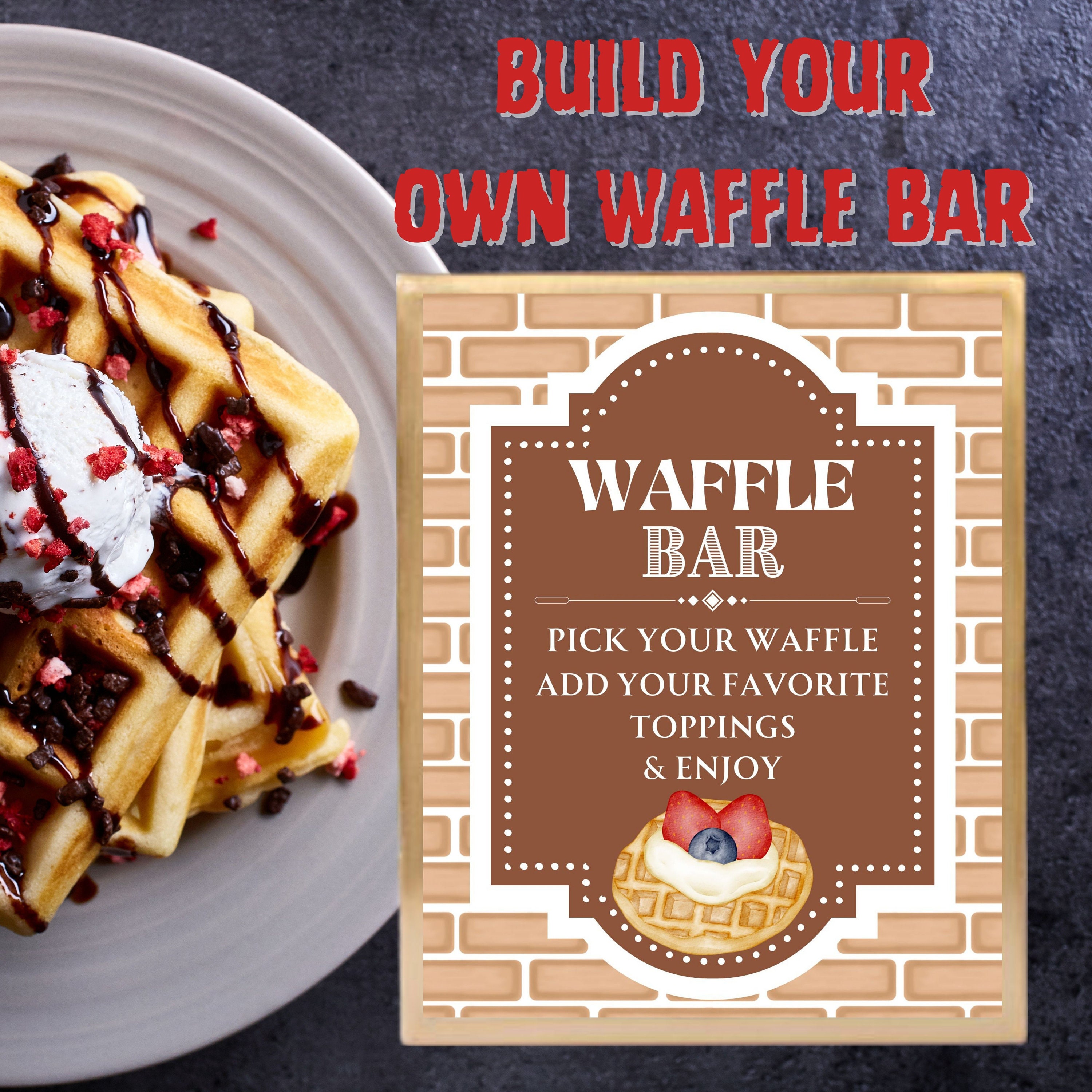 Build Your Own WAFFLE Bar | Buffet Cards, Buffet Signs, Personalized ...