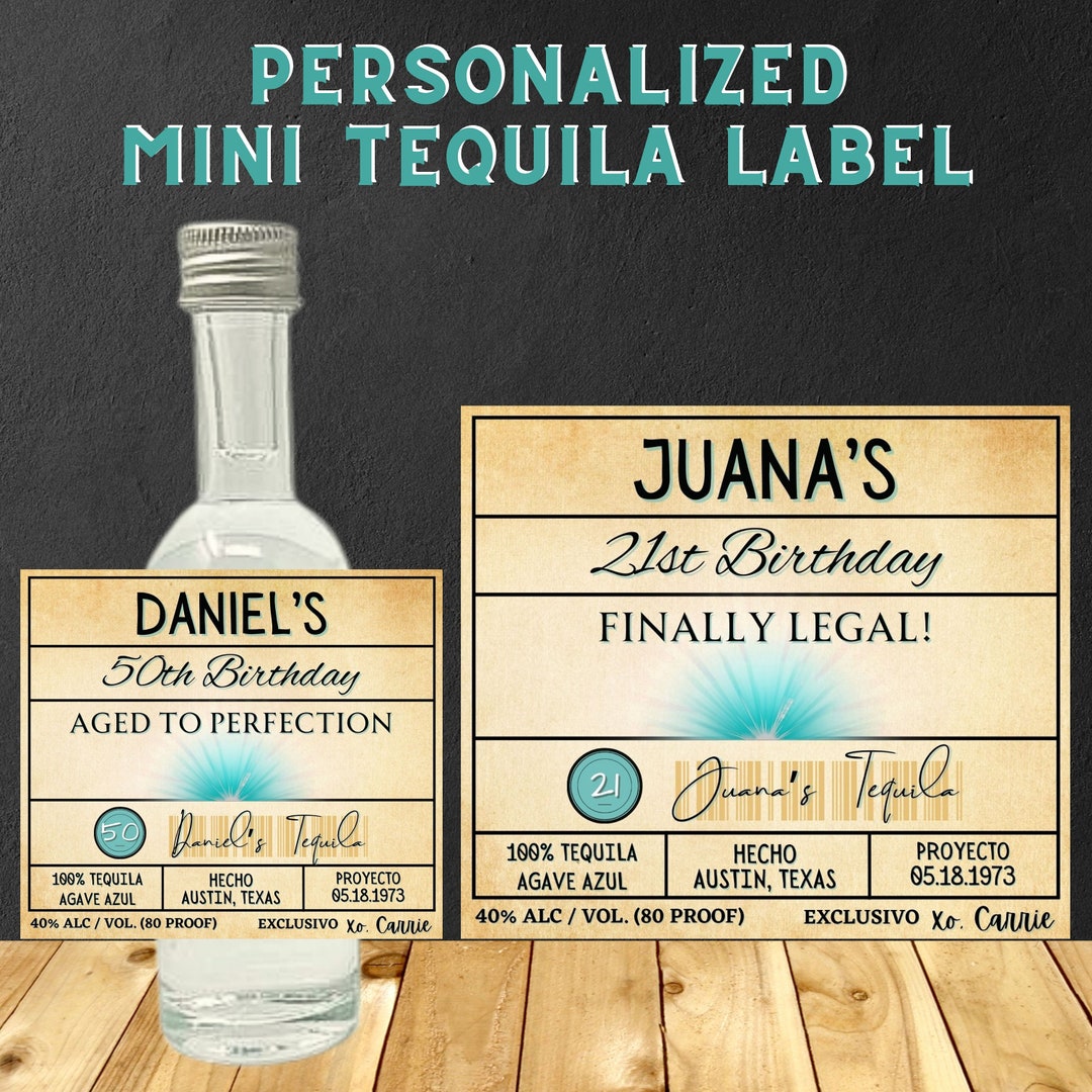 Printable Custom Tequila Bottle Label, 50ML, 700ML & 1L, Personalized ...