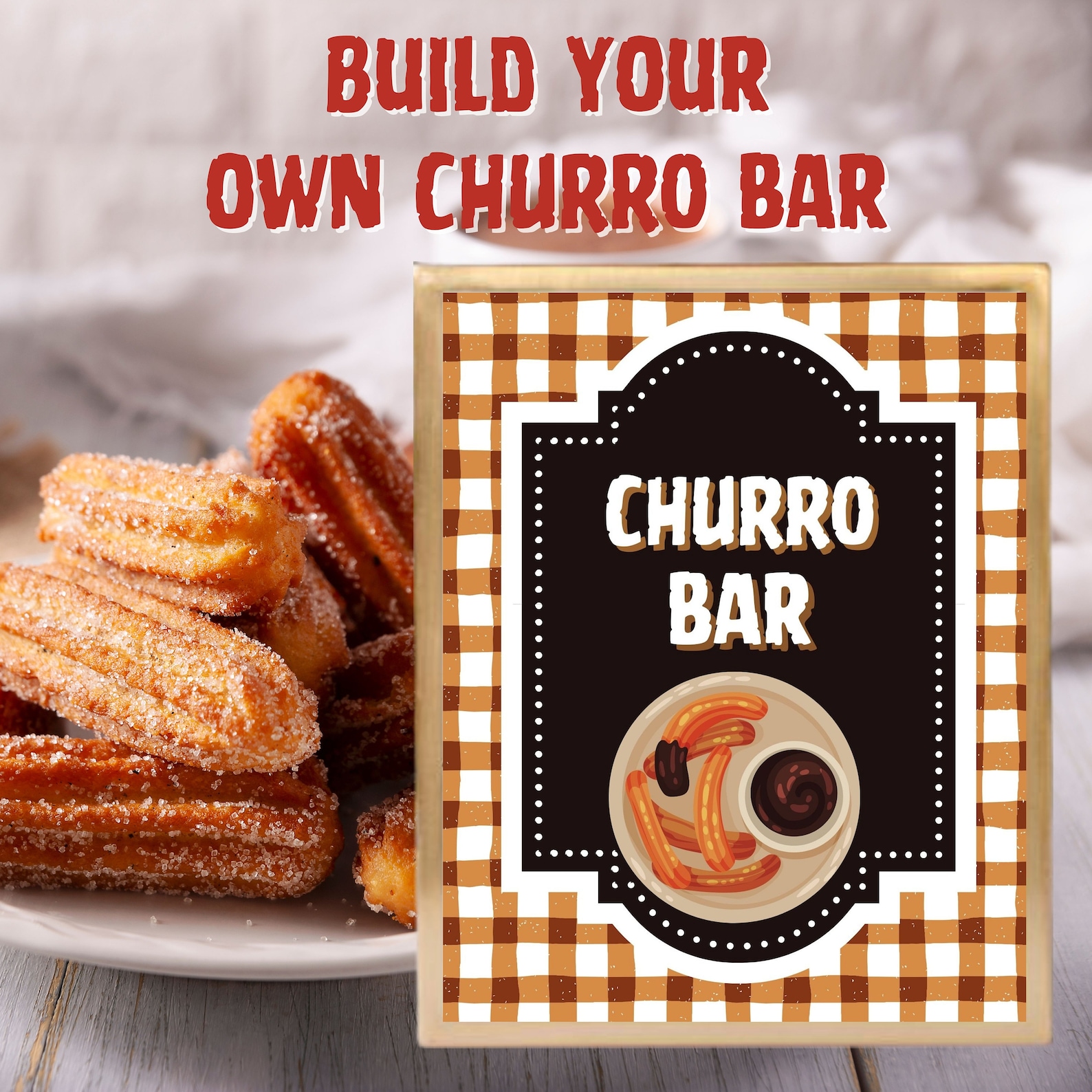 Build Your Own CHURRO Food Bar Buffet Sign + Buffet Cards ...