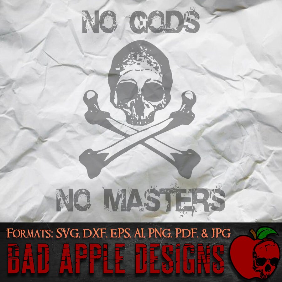 No Gods No Masters 1 High Resolution Svg, AI, Png and MORE - Etsy
