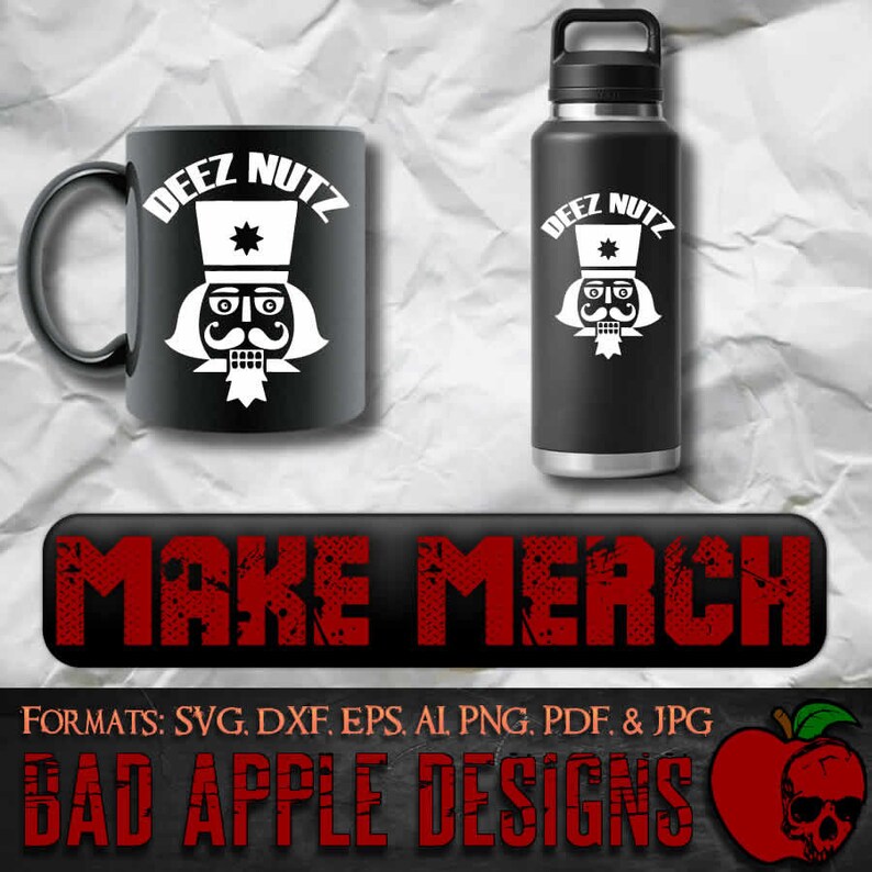 Deez Nutz - Nutcracker 1 - High Resolution Svg, AI, Png and MORE! - Etsy