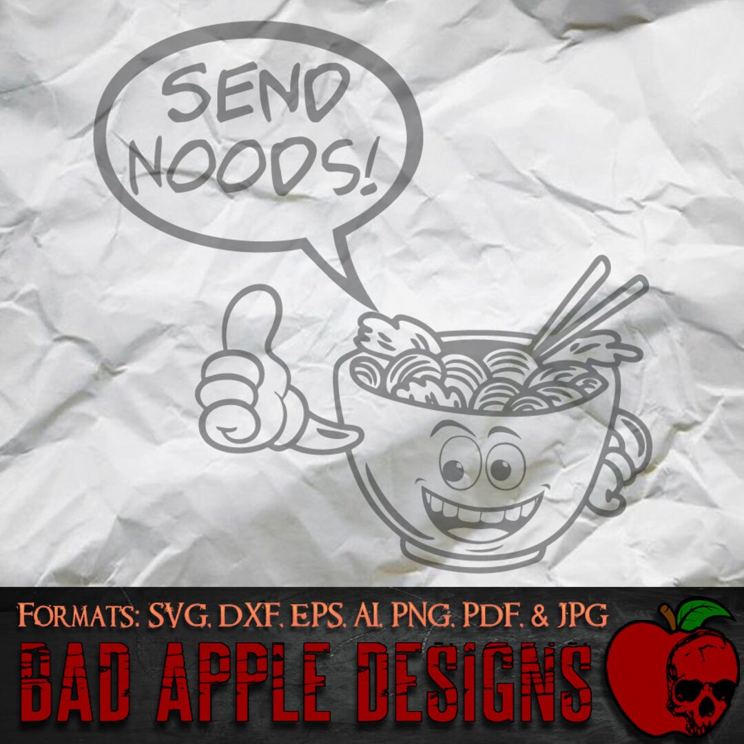Send Noods 1 - High Resolution Svg, AI, Png and MORE! - Etsy