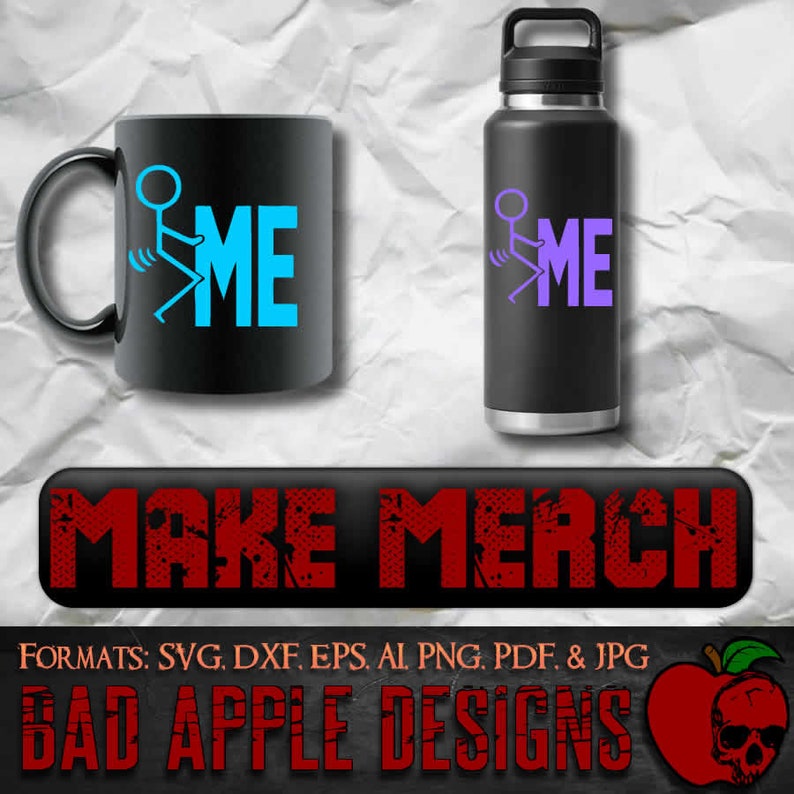 F*ck Me 1 - High Resolution Svg, AI, Png and MORE! - Etsy