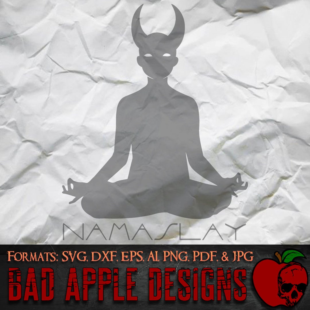 Namaslay 1 - High Resolution Svg, AI, Png and MORE! - Etsy