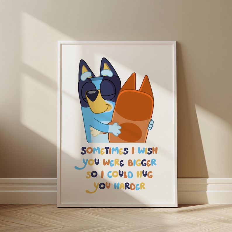Bluey Hug Quote Digital Wall Art Printable | Cute Nursery Wall Decor ...