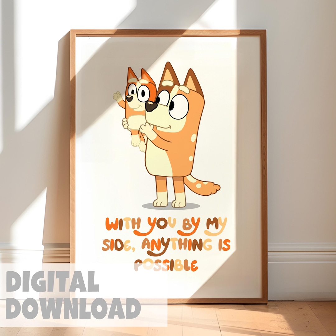 Bluey Mum and Bingo Inspired Fan Art Quote Print – Sweet Wall Art for ...