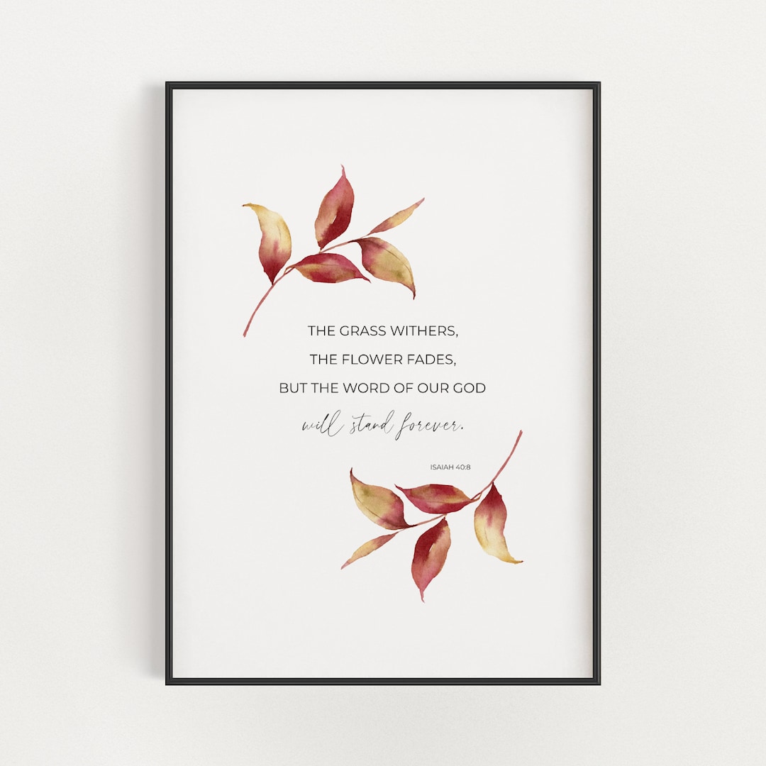 Isaiah 40:8 the Grass Withers the Flower Fades Autumn Bible - Etsy