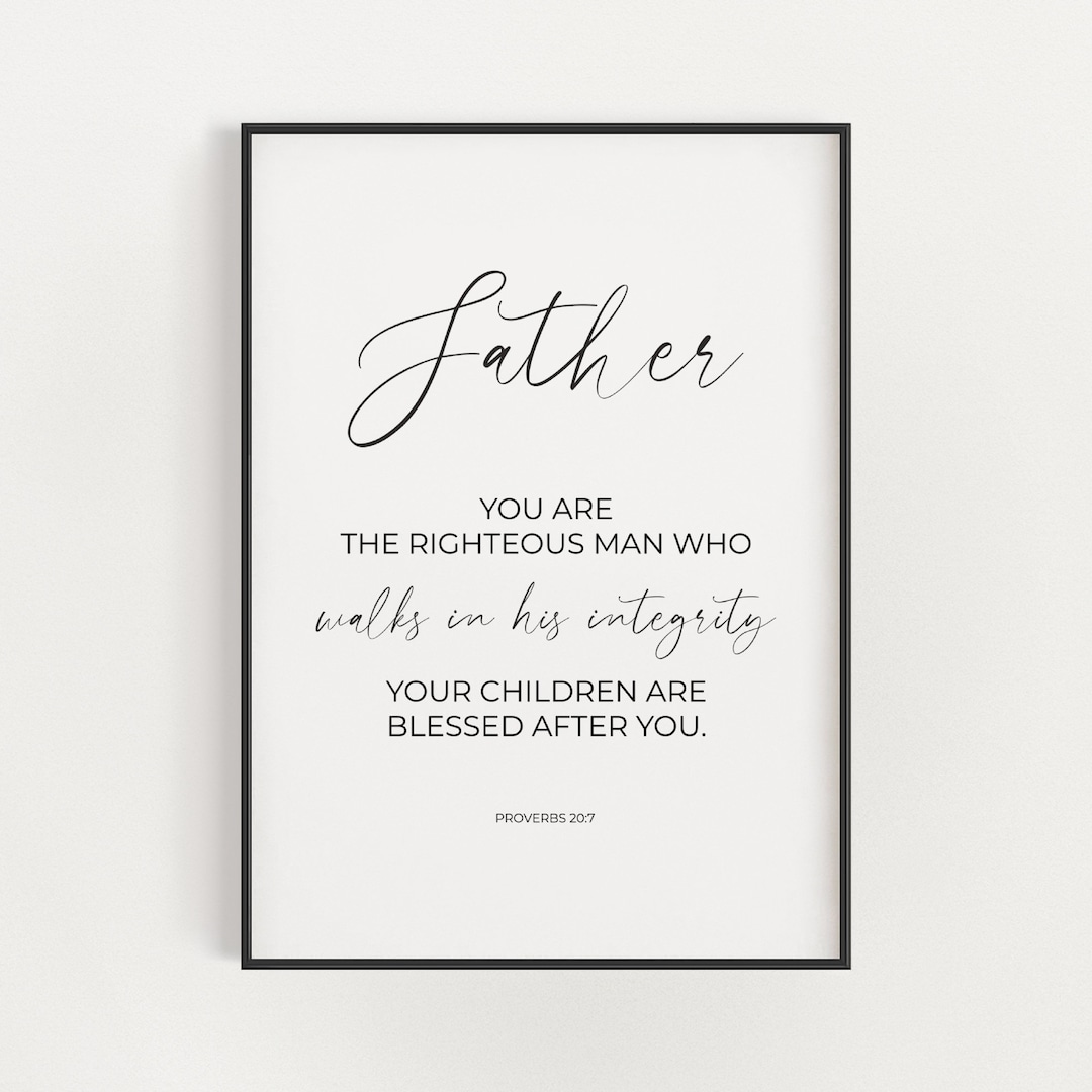 Proverbs 20:7, Christian Father's Day Gift, Bible Verse Printable ...