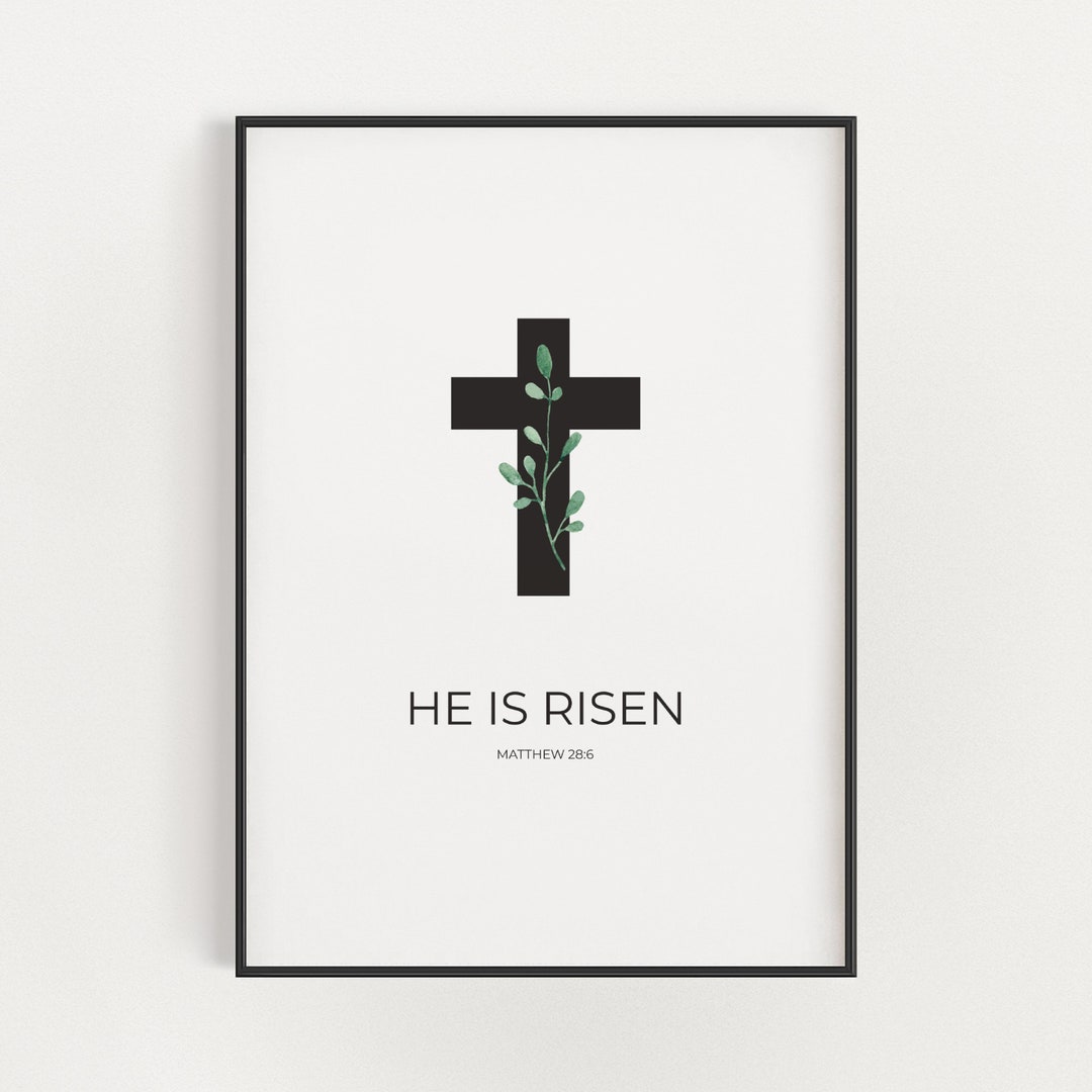 Matthew 28:6 He is Risen Easter Printable Bible Verse Wall Art With ...
