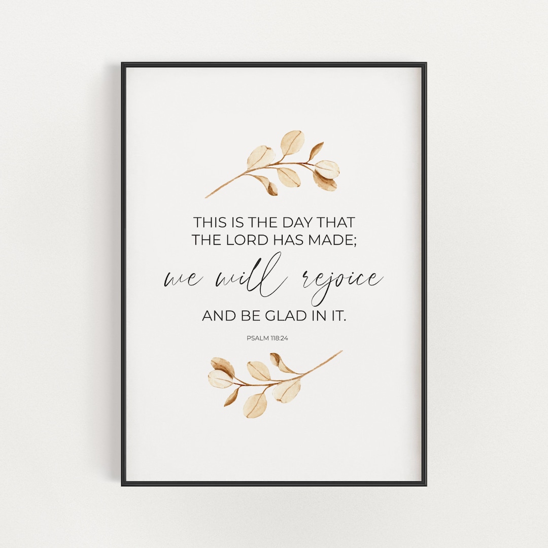 Psalm 118:24, This is the Day That the Lord Has Made, Christian Wall ...