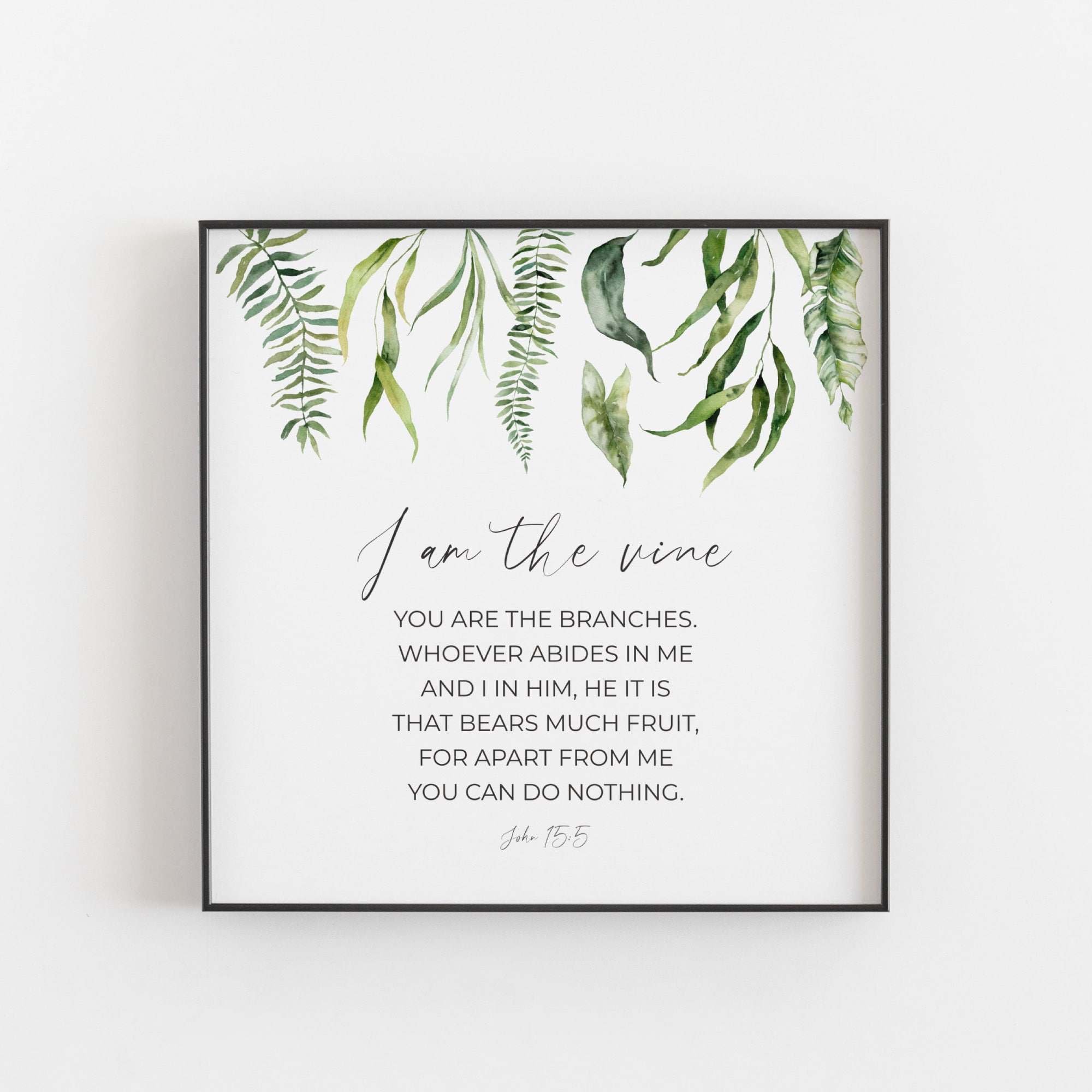 John 15:5 I Am the Vine Printable Christian Scripture Wall Art - Etsy