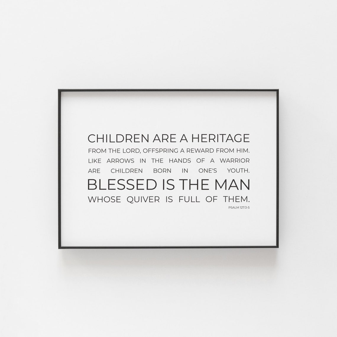 Psalm 127:3-5 Children Are a Heritage From the Lord Printable - Etsy