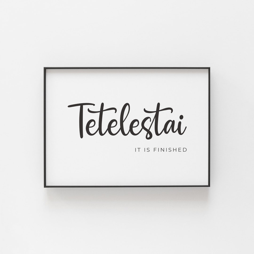 Tetelestai It is Finished Printable Easter Scripture Wall Art ...