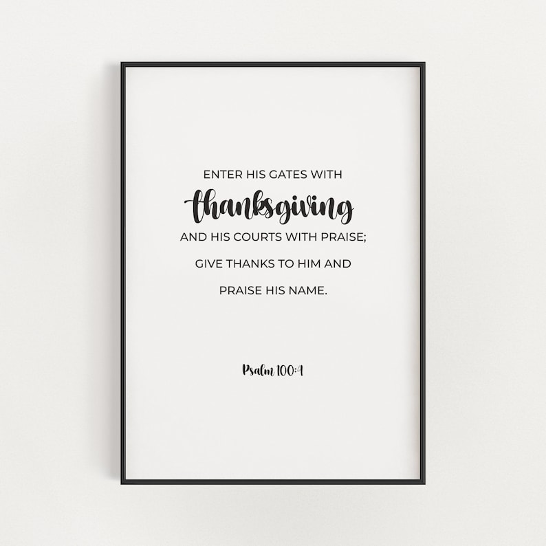 Psalm 100:4 Enter His Gates With Thanksgiving Scripture - Etsy UK