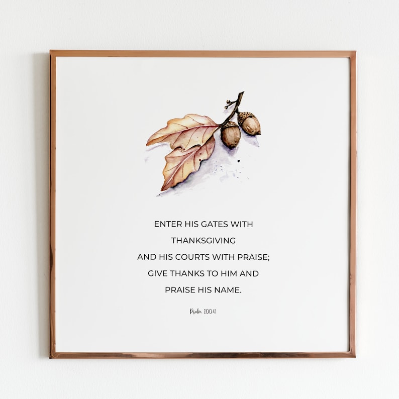 Psalm 100:4 Enter His Gates With Thanksgiving Scripture - Etsy