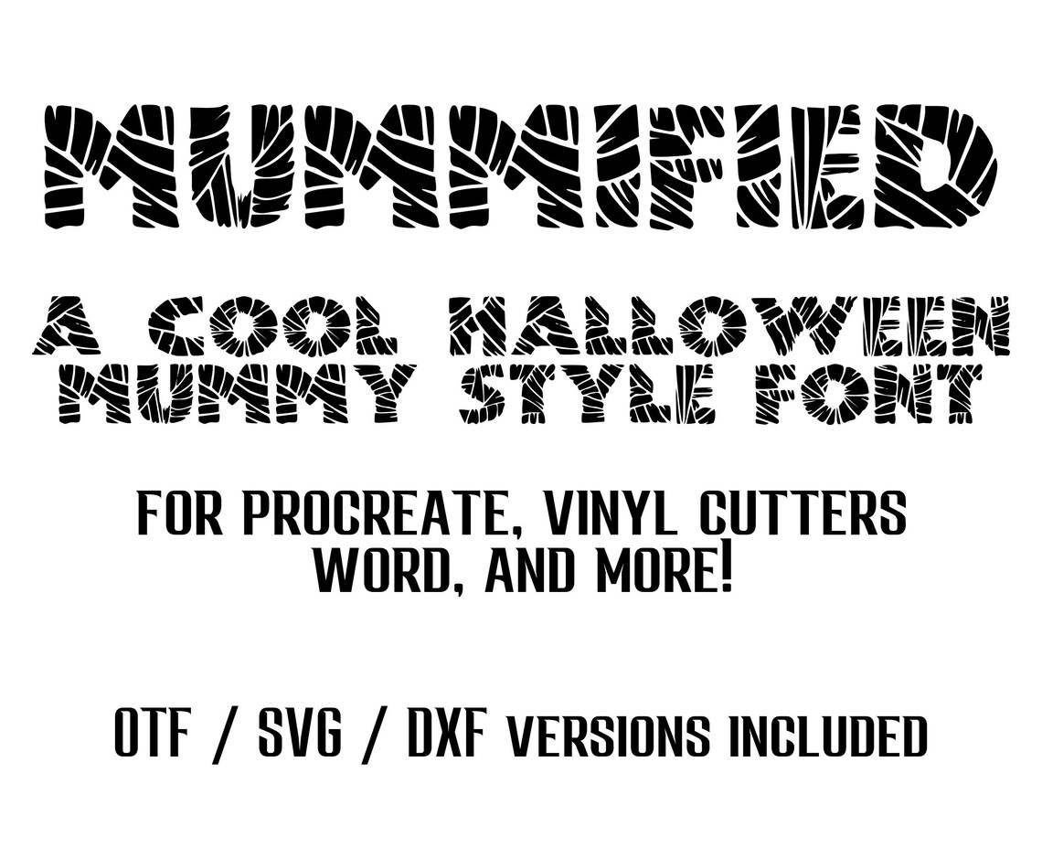 Mummy Font, Halloween Font, Mummified Font, Svg Font, Cricut Font ...