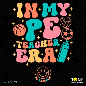 In My PE Teacher Era Svg Png, Funny PE Teacher Gift Idea, Trendy Retro ...