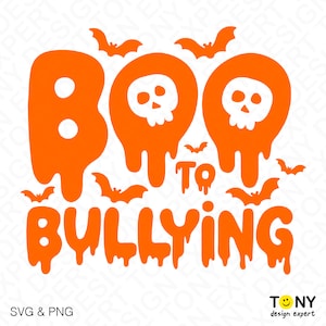 Boo to Bullying Svg Png, Stop Bullying, End Bullying, Halloween ...