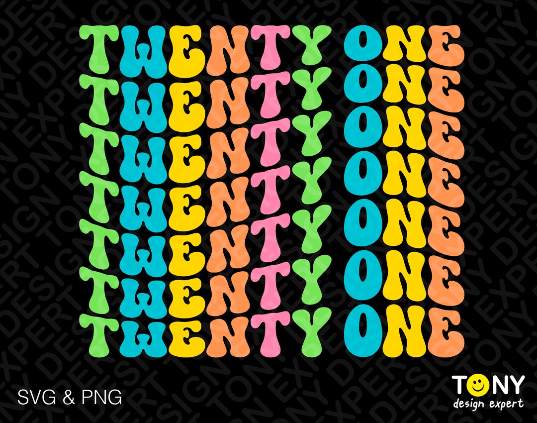 Twenty One Svg Png, Hello 21 Svg, 21st Birthday Svg, 21 Year Old Trendy ...