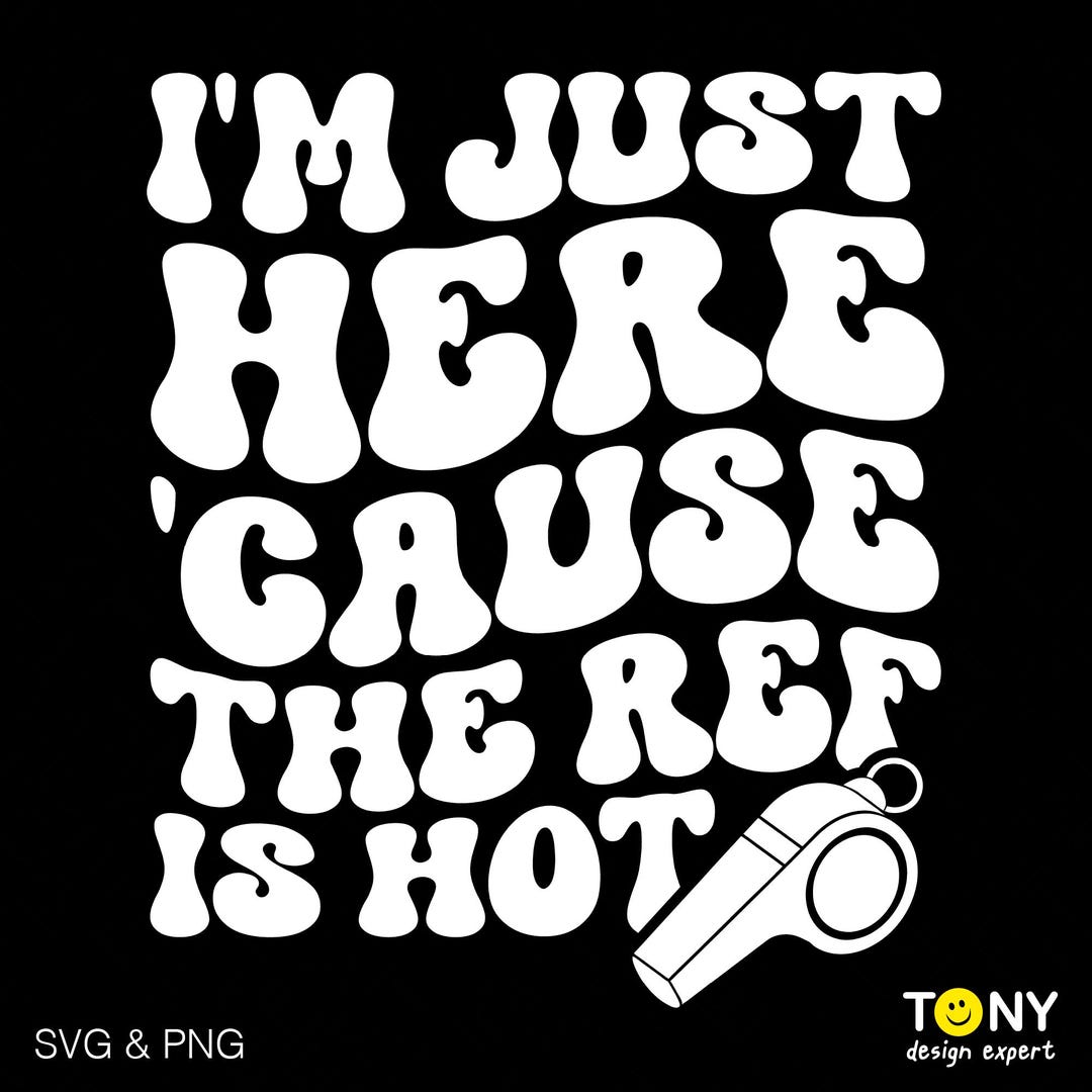 Funny Referee SVG PNG: Sports Fan Football Basketball Baseball Cheer ...