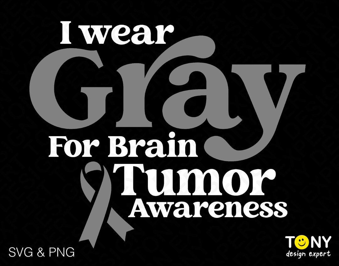 I Wear Gray Svg Png, Brain Tumor Awareness Svg, Gray Ribbon Svg, Brain ...