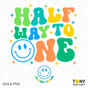 2 Design Bundle Halfway to One Svg Png, Half Birthday Baby Party Gift ...