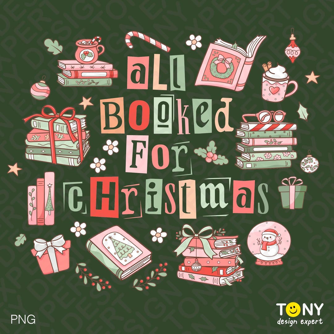 All Booked for Christmas PNG: Book Lover Xmas Holiday Reading Design ...