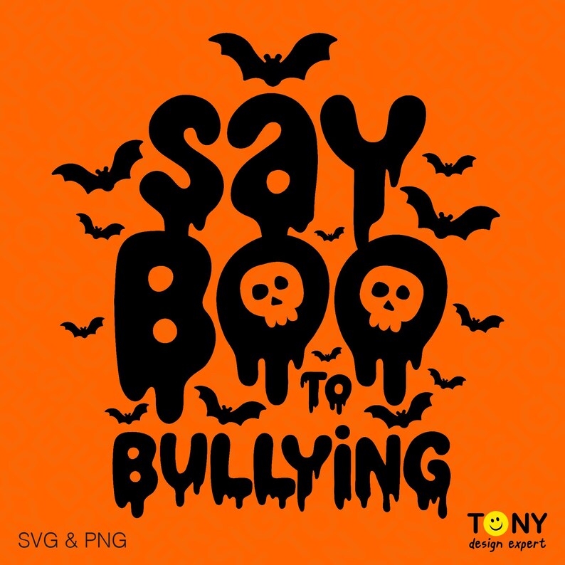 Say Boo to Bullying Svg Png, Stop Bullying, End Bullying, Halloween ...
