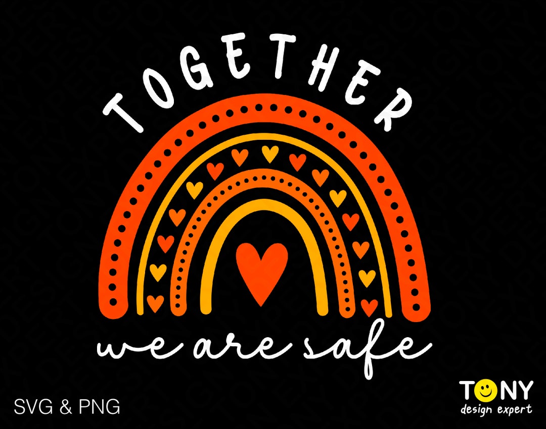 Together We Are Safe Svg Png, Rainbow Harmony Svg, Trendy Orange Doodle ...