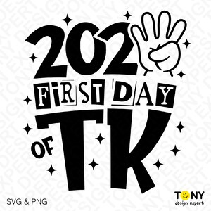2024 First Day of TK Svg Png, Transitional Kindergarten Svg, Back to ...