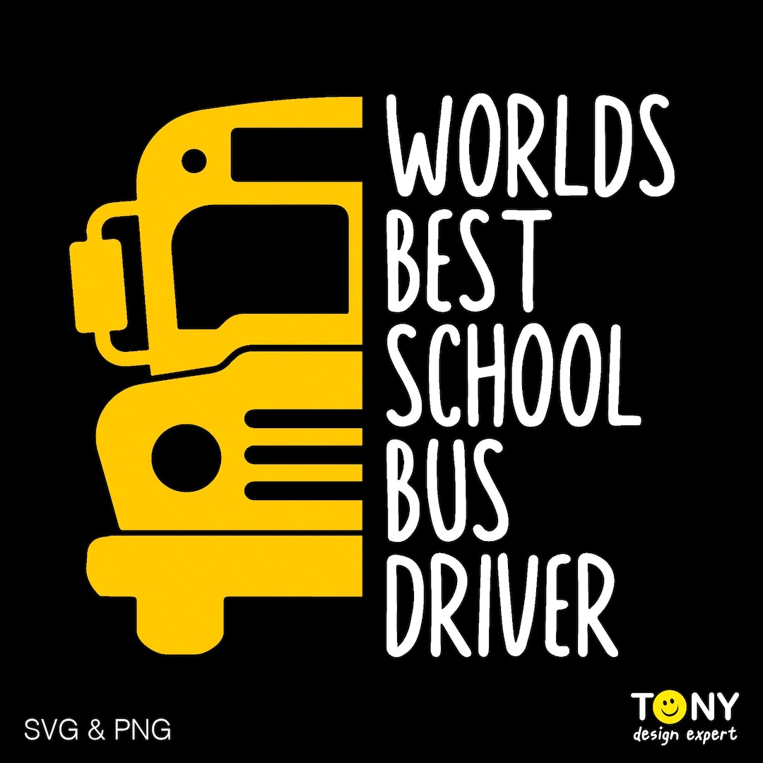 Worlds Best School Bus Driver Svg Png, Yellow School Bus Svg, Funny ...
