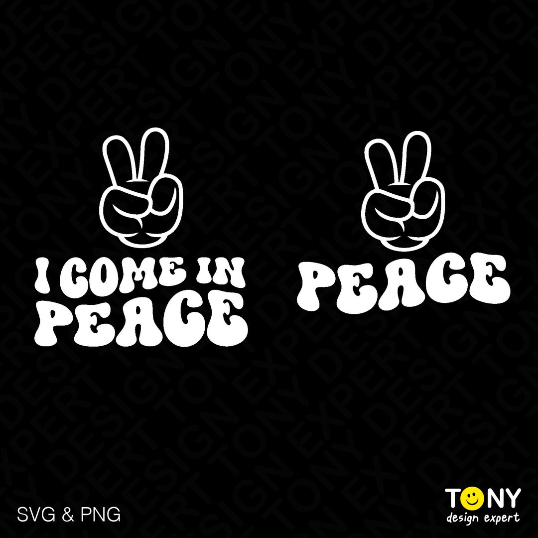 2 Bundle I Come in Peace Svg Png, Peace Svg, Funny Couples Matching ...