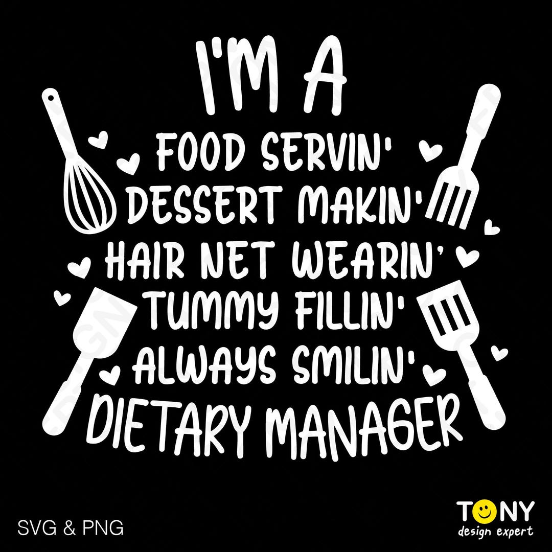 Dietary Manager SVG PNG | Lunch Lady, Food Service Worker, Funny ...