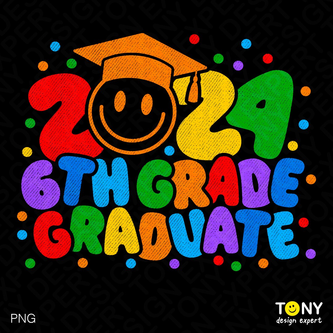 2 Design Bundle 2024 6th Grade Graduate Svg Png, Sixth Grade Graduate ...