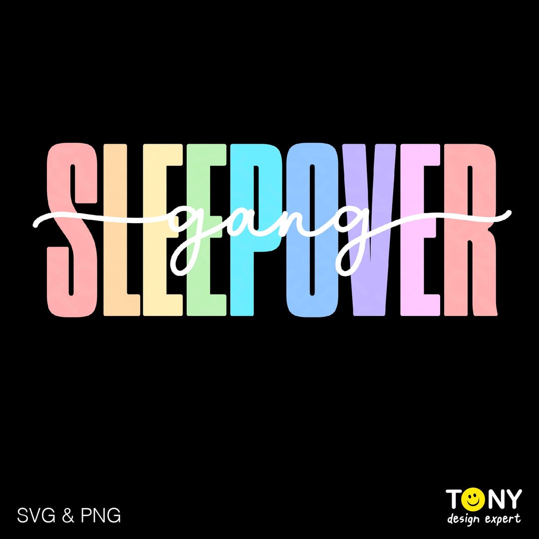 Sleepover Gang Svg Png, Sleepover Svg, Girls Night Svg, No Sleep Svg ...